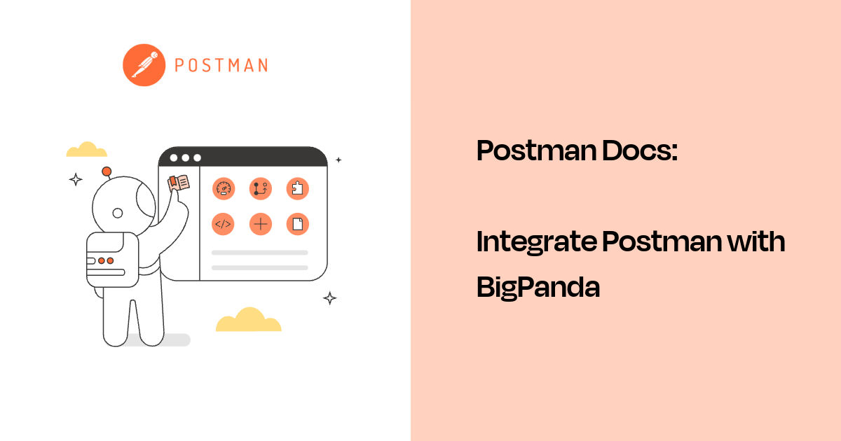 Integrate Postman with BigPanda | Postman Docs